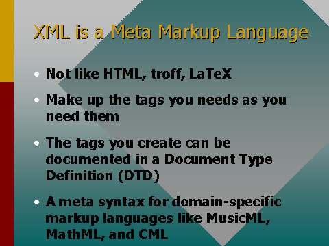 XML is a Meta Markup Language